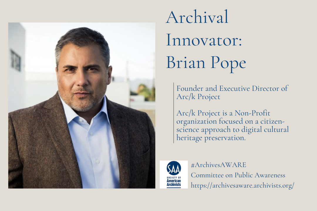 Archival Innovators: Brian Pope and the Arc/k Project – ArchivesAware